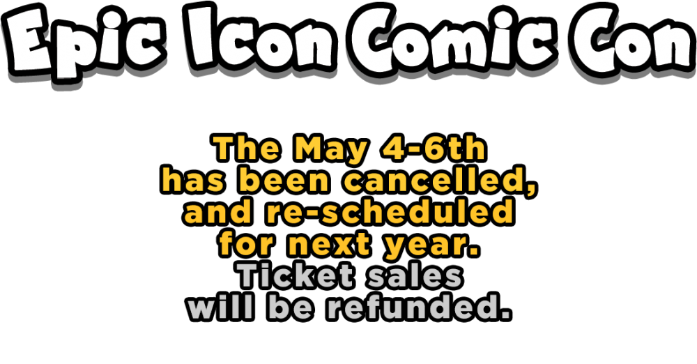 Con Fail: Epic Icon Comic Con in LA cancelled one week out
