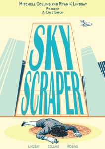 Matt Chats: Ryan K. Lindsay on his supersized comic SKYSCRAPER and big ...