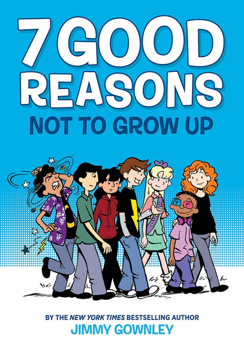REVIEW: Here’s several reasons to read 7 GOOD REASONS NOT TO GROW UP