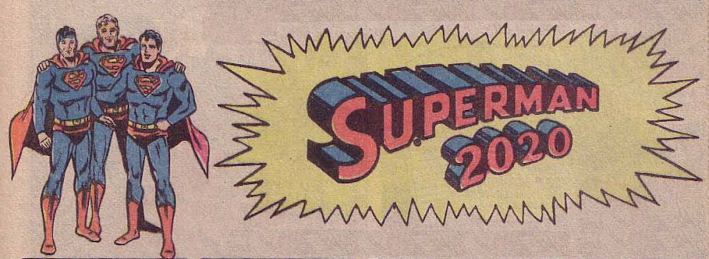 SUPERMAN 2020: Five things the 1980s stories got right about the past year