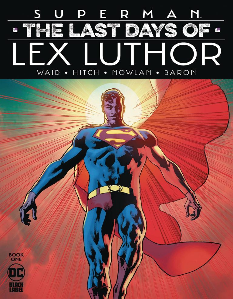 DC ROUND-UP: Dying as one lived in THE LAST DAYS OF LEX LUTHOR