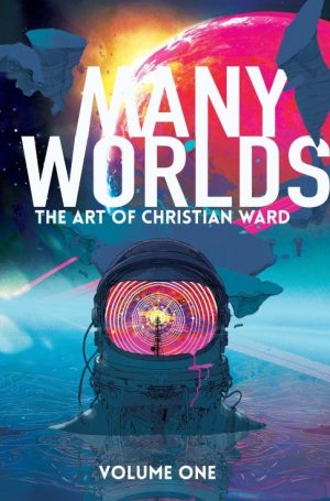 Interview: Christian Ward on his new project, MANY WORLDS: THE ART OF ...