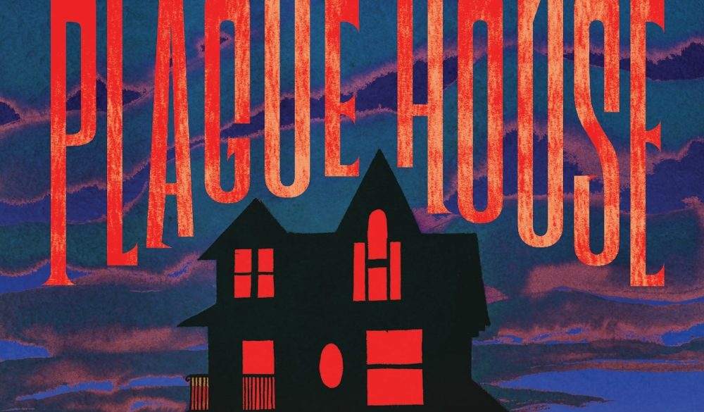 PLAGUE HOUSE #1 is Michael W. Conrad & Dave Chisholm's haunting new ...