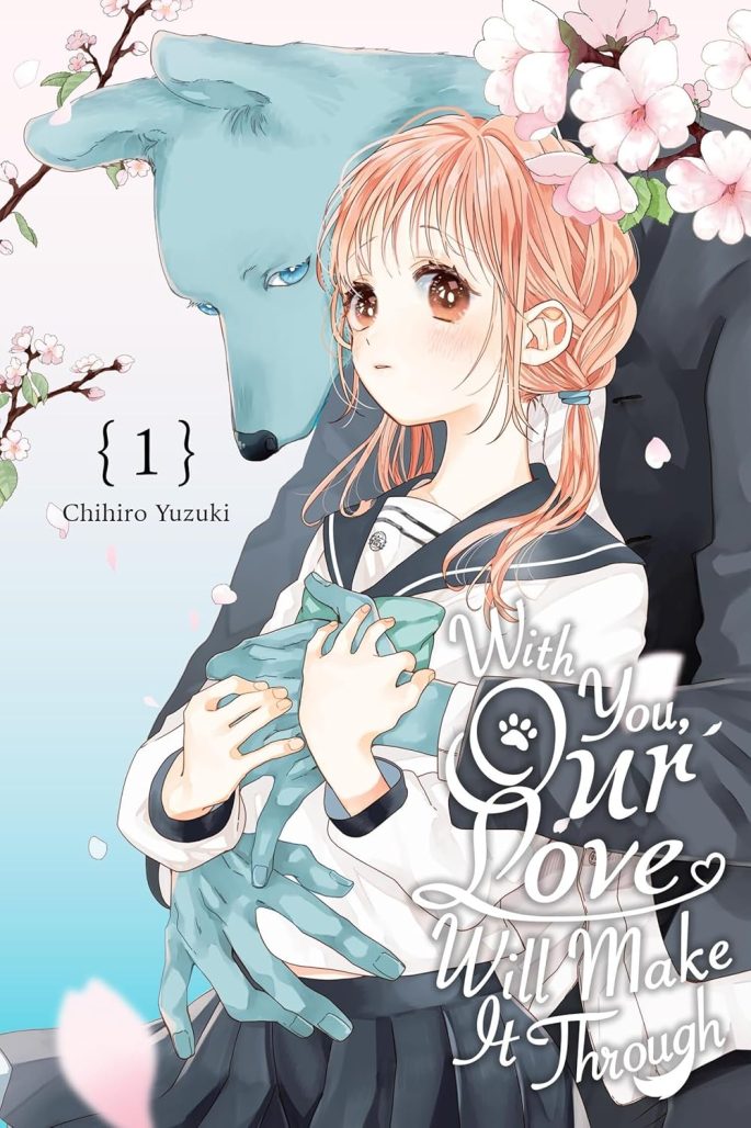 Manga Review With You Our Love Will Make It Through Brings Unlikely