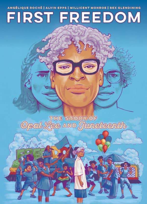 Graphic Novel Review: First Freedom - The Story of Opal Lee and ...